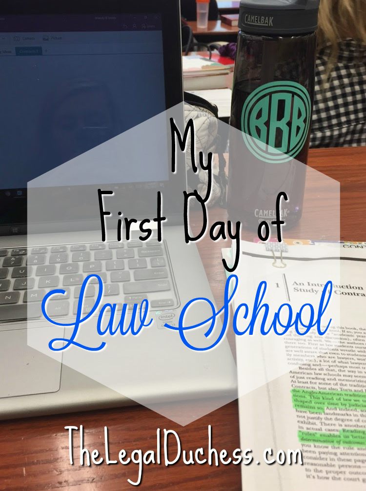 My First Day of Law School - The Legal Duchess
