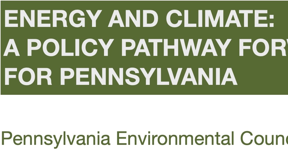 PA Environment Digest Blog: PA Environmental Council Releases Report ...