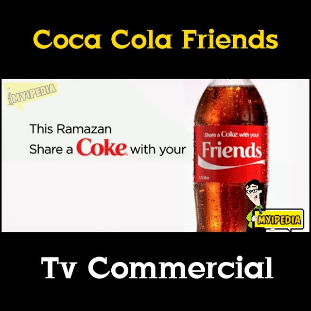 This Ramzan Share a Coke with your Friends TVC 2014 | Myipedia | TVC ...