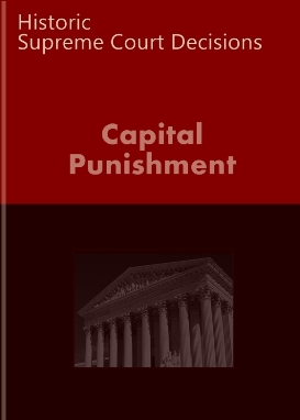 LandMark Publications: Death Penalty: Historic Supreme Court Decisions