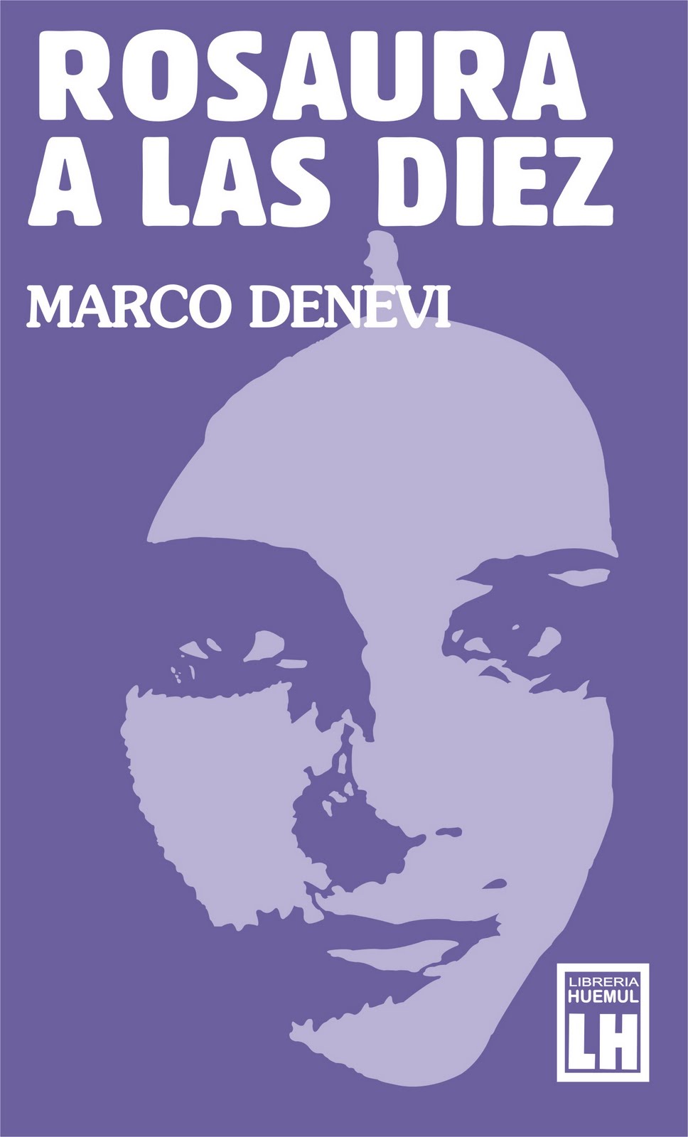 The Club of Compulsive Readers: Rosaura a las Diez. De Marco Denevi