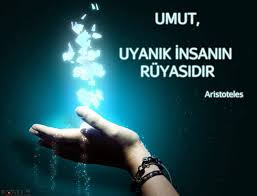 Umut İle İlgili Resimli Sözler | Sözler Diyarı