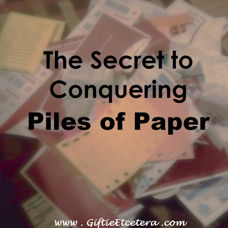 How to Deal with Paper Clutter | Giftie Etcetera: How to Deal with ...