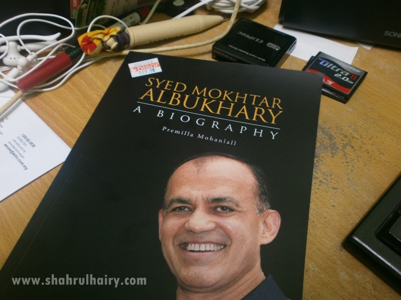 (Book Review) Tan Sri Syed Mokhtar Shah bin Syed Nor Al-Bukhary: A Biography by shahroll ...