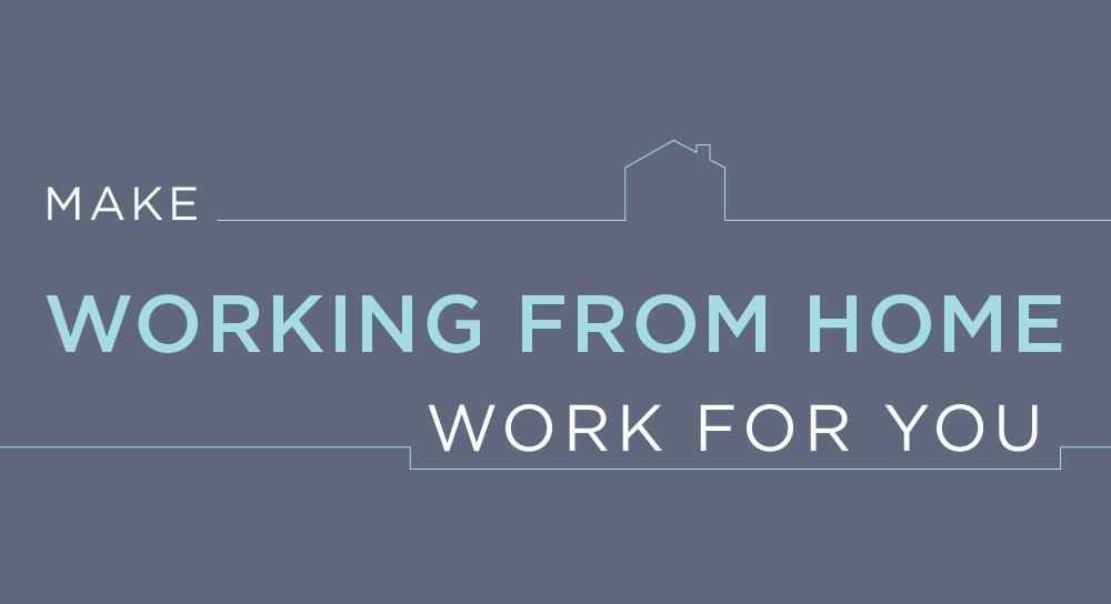 Make Working from Home Work for You - #infographic