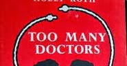 MY READER'S BLOCK: Too Many Doctors: Review