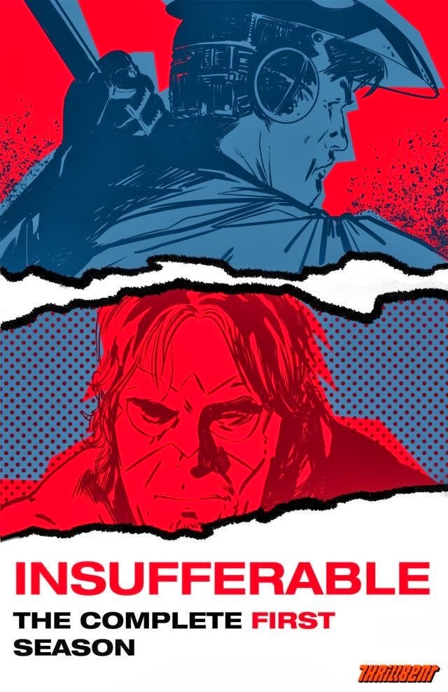 Theaker's Quarterly Fiction: Insufferable: The Complete First Season by ...