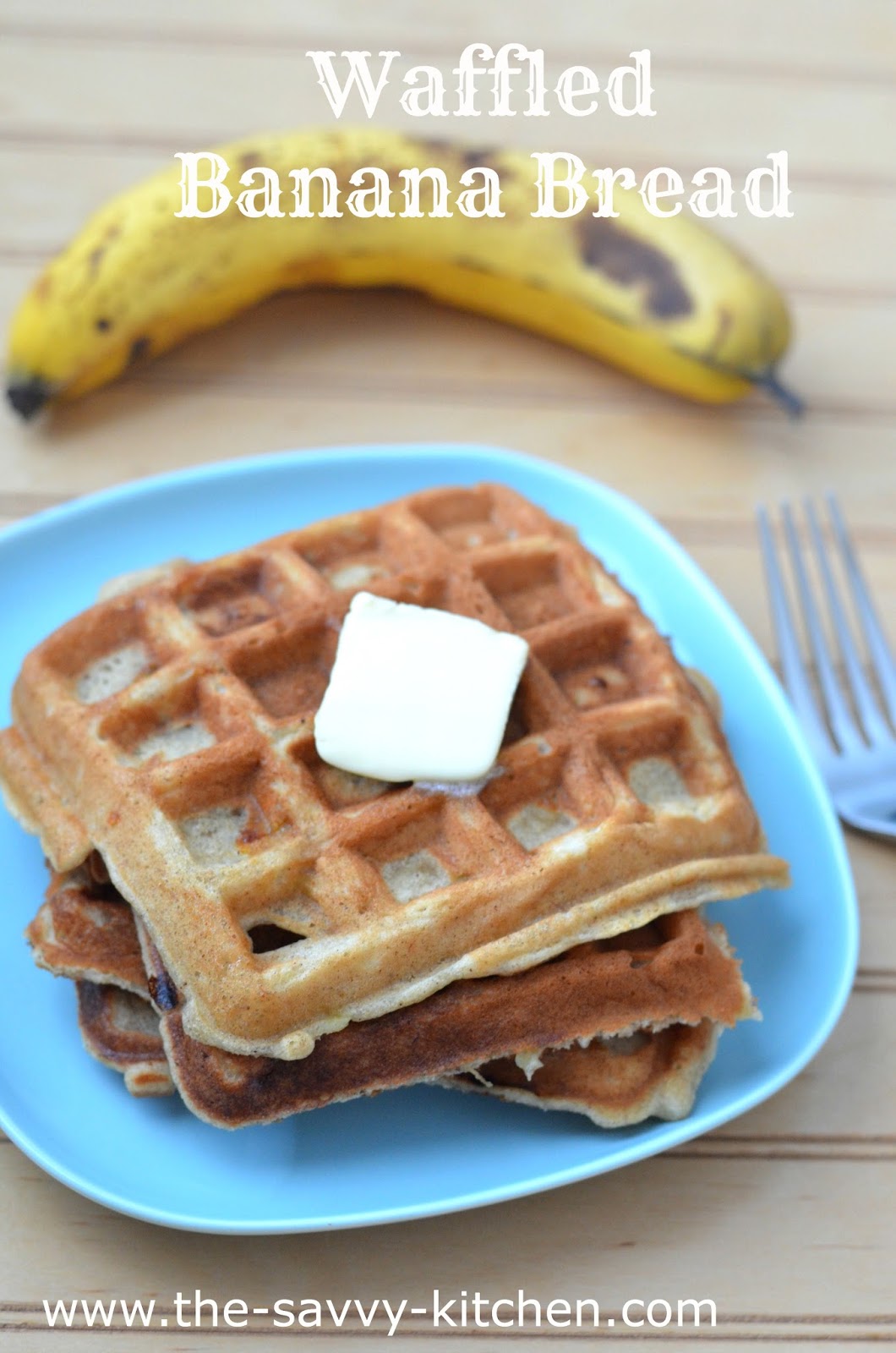 The Savvy Kitchen: Waffled Banana Bread