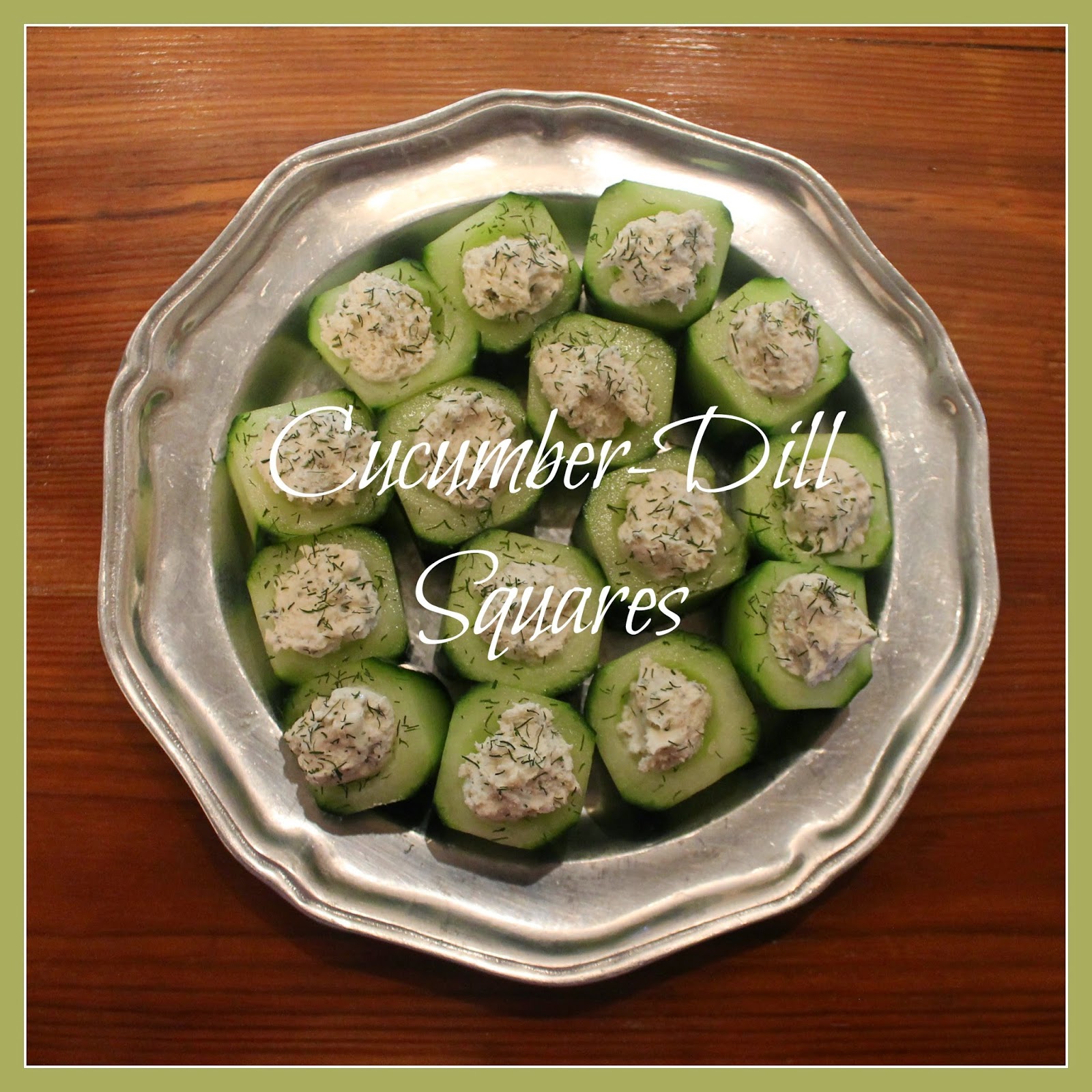 Thinking About Home: Savoring Summer {Week 12 ~ Cucumber-Dill Squares}