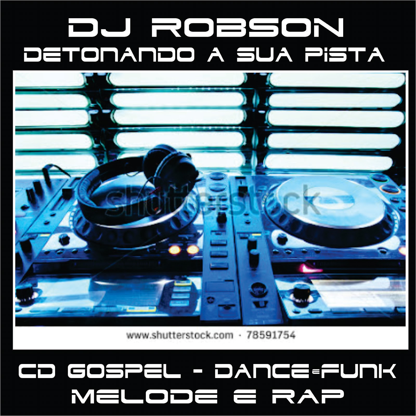 DJ Robson Detonando a sua Pista