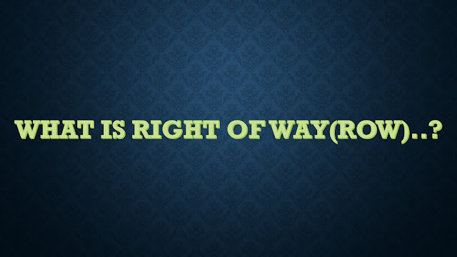 What is Right of Way (ROW) - CIVIL ENGINEERING HUB