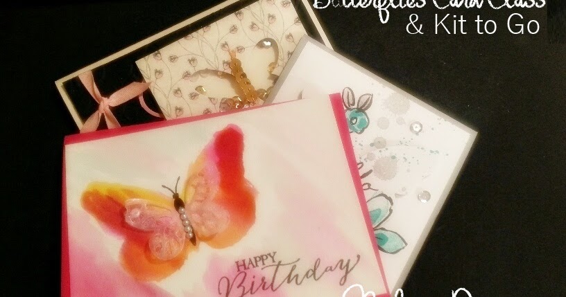 RubberFUNatics: Butterflies Card Class and Kit to Go