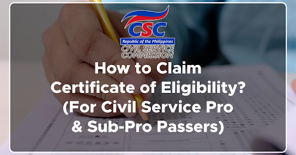 How to Claim Certificate of Eligibility? (For Civil Service Pro & Sub ...