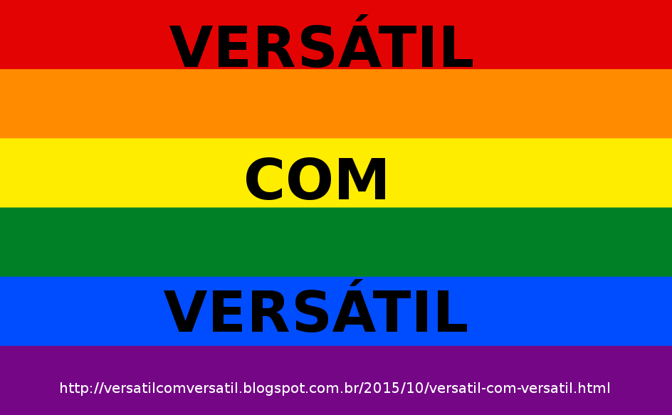 VERSÁTIL COM VERSÁTIL: Três sugestões, de como viver bem.