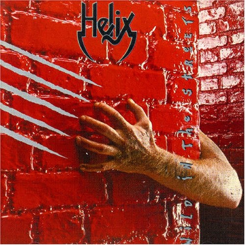 ESSENTIAL HEAVY METAL: Helix - Wild In The Streets (1987)