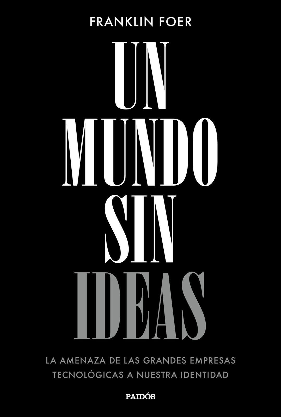 Nuevo Viernes - Nuevo Libro: Un mundo sin ideas; La amenaza de las ...