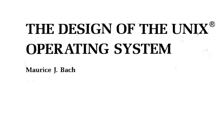 [Book] The Design of Unix Operating System by Maurice J. Bach ~Instructbd