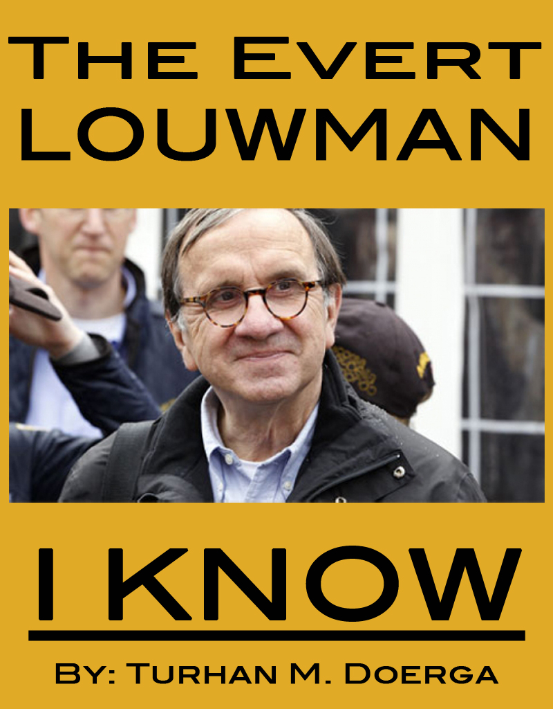 The Evert Louwman I Know