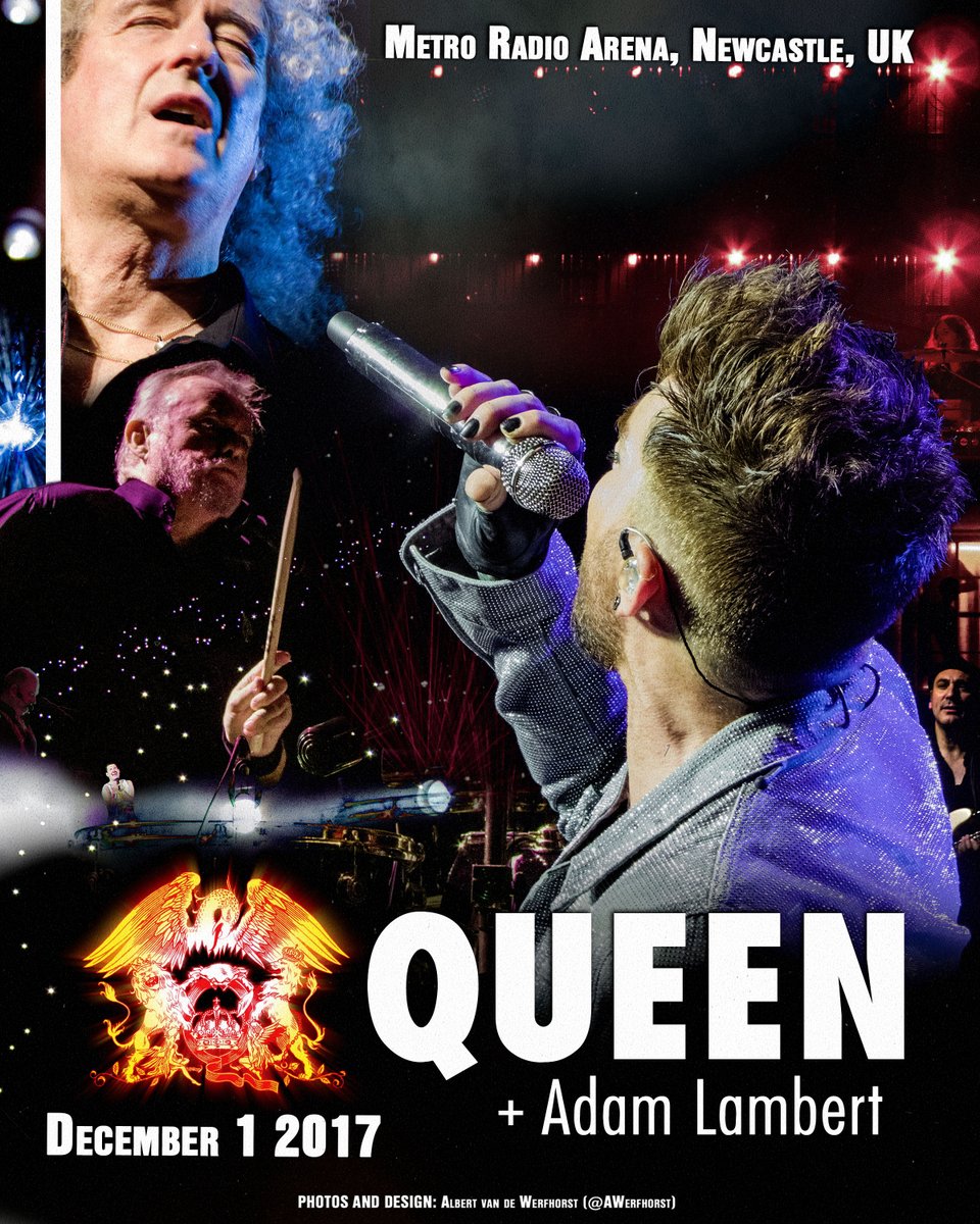 INFO Queen + Adam Lambert @ Metro Radio Arena, Newcastle, UK 12-1-17 ...