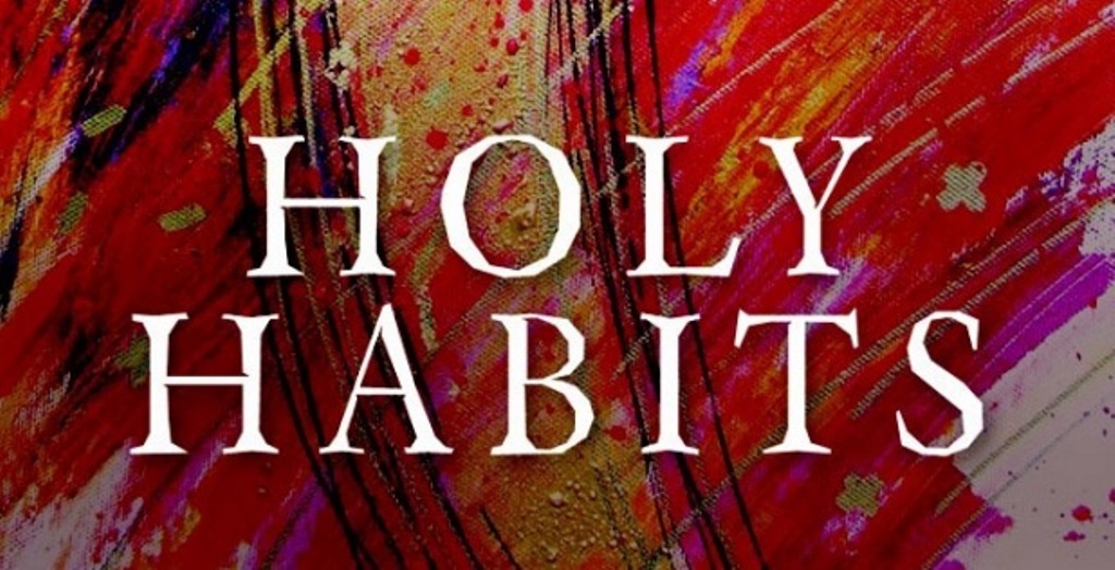 St. Andrew's Episcopal Church: Holy Habits - a 5-week series on ...