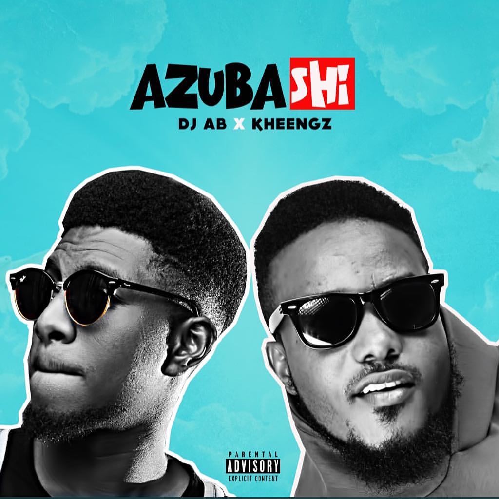 MUSIC: DJ Ab ft. Kheengz – Azuba Shi » HausaMini.Com.Ng