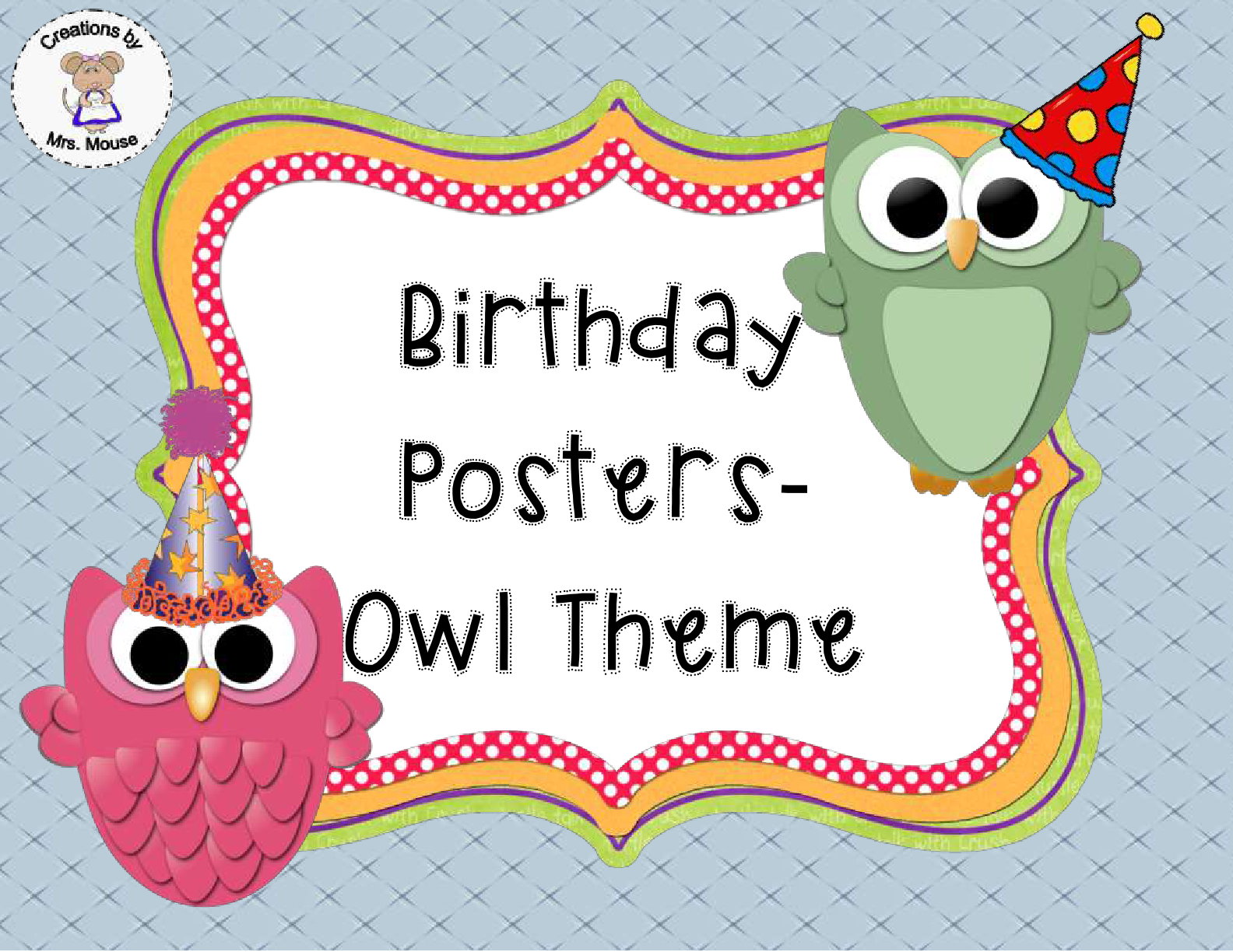 Creations by Mrs. Mouse: Birthday Posters - Owl Theme