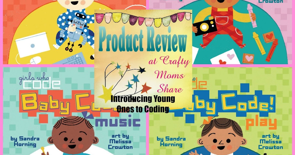 Crafty Moms Share: Books to Introduce Young Ones to Coding
