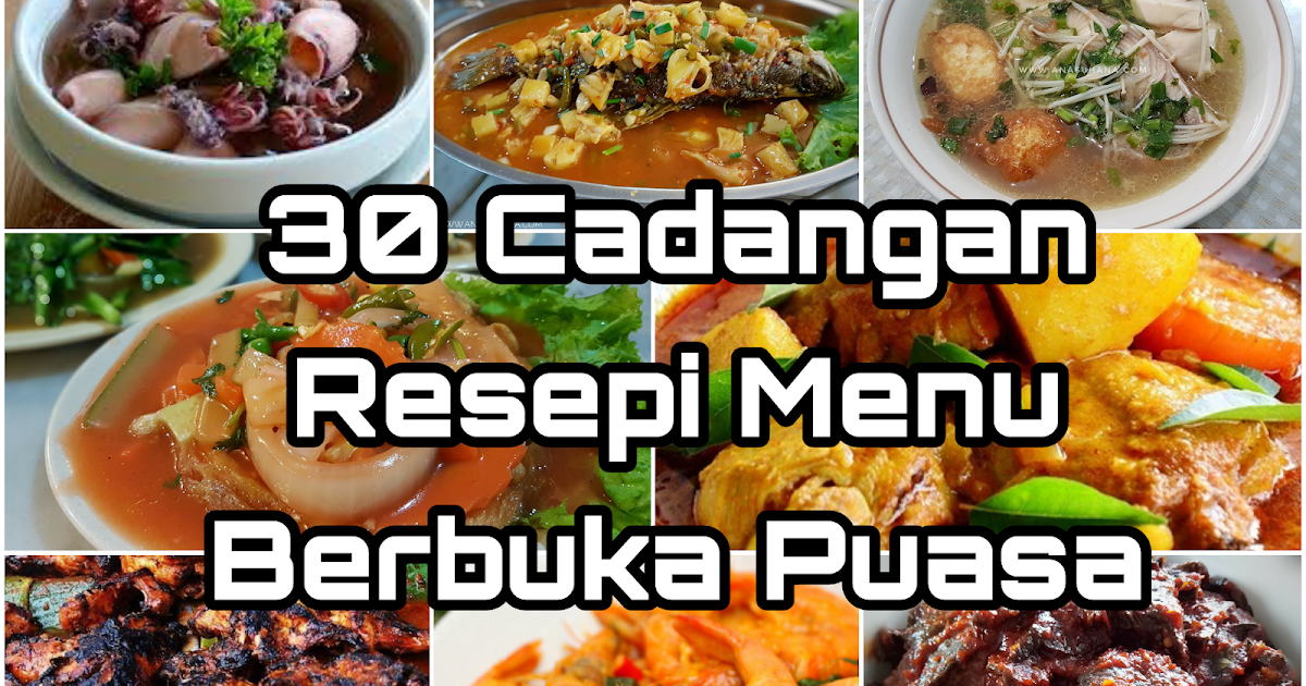 Contoh Senarai Menu Juadah Berbuka Puasa - MargaretkruwWeaver