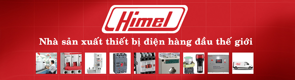 Thiết bị điện HIMEL - CÁT THÀNH Electricity: Giới thiệu về hãng Himel