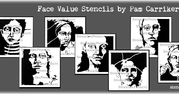 StencilGirl® Talk: Face Value Stencils