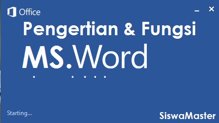 SMK: Pengertian, Fungsi dan Keunggulan Microsoft Word