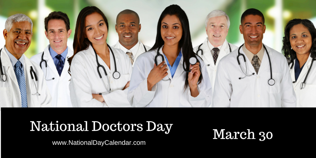 Every Day Is Special: March 30 – National Doctors Day