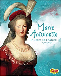 Inviting History: 5 Marie Antoinette Biographies for Young History ...