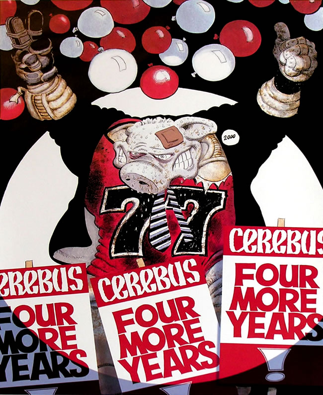 A MOMENT OF CEREBUS: Four More Years!