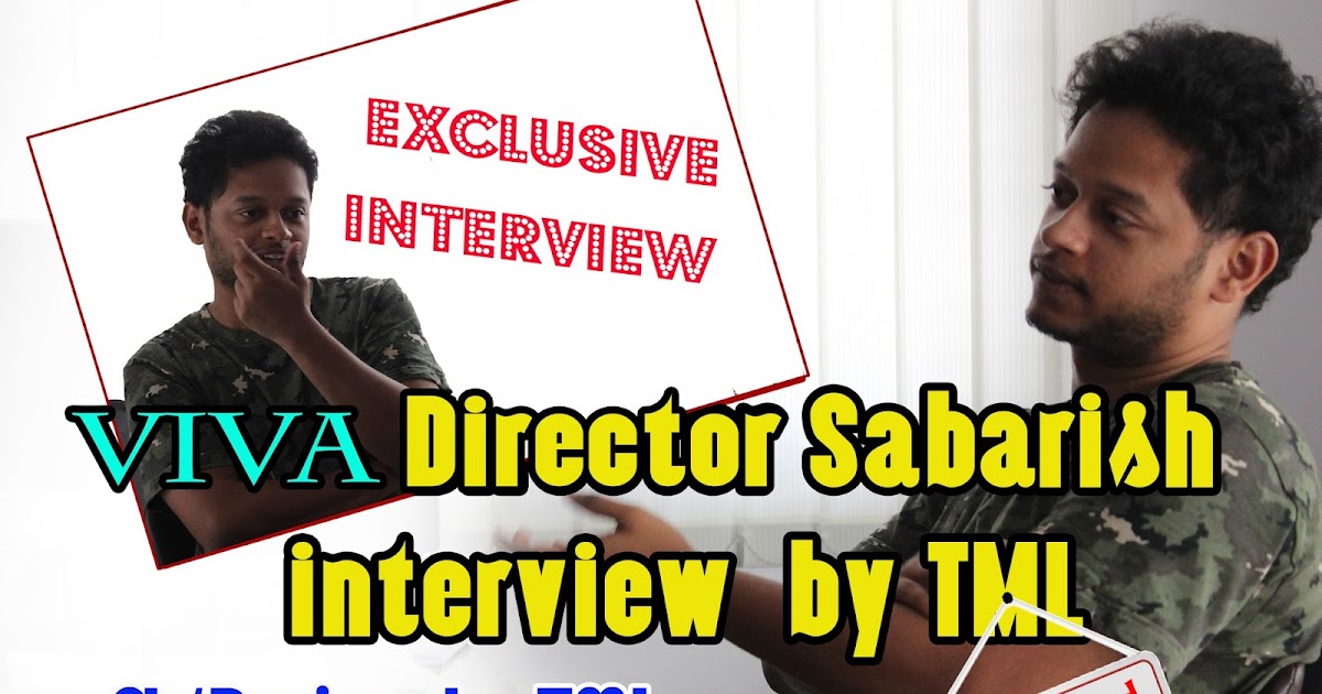 Review by TML: VIVA Director Sabarish Interview