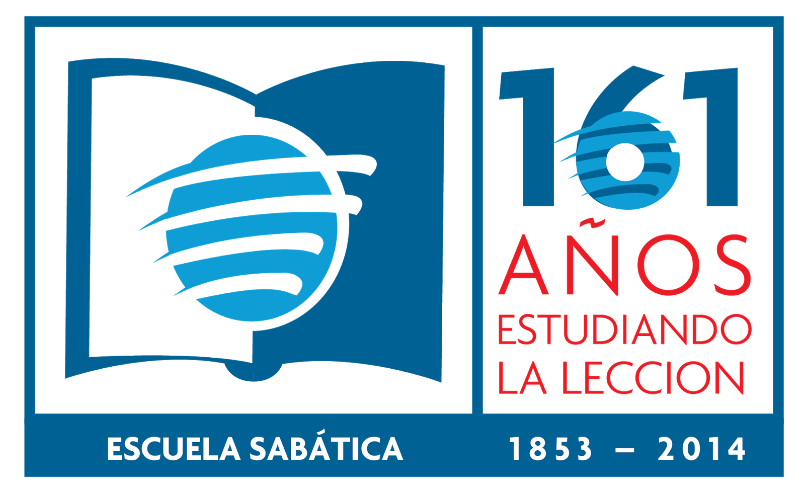 161 Aniversario de la Escuela Sabática | 18 de Octubre de 2014 ...