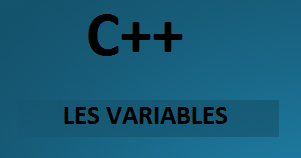 DECLARATION DES VARIABLES EN C++