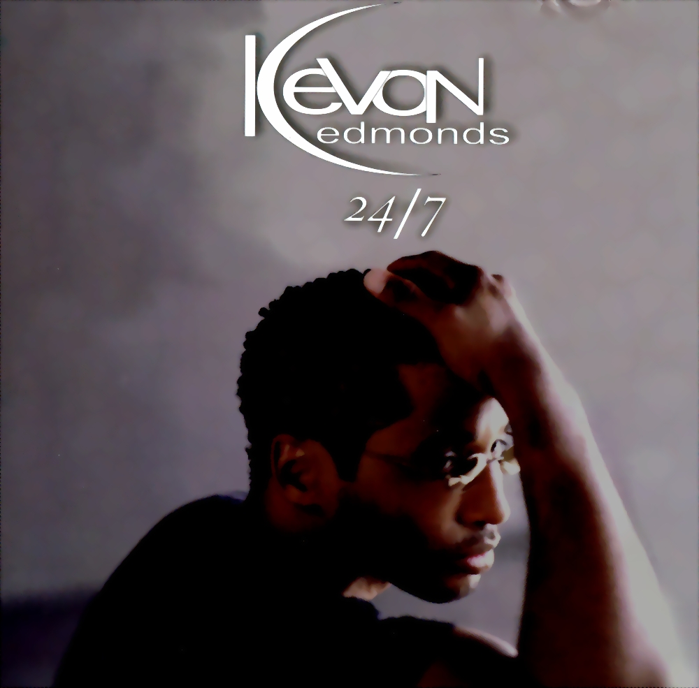 highest level of music: Kevon Edmonds - 24/7-Promo-CDS-1999