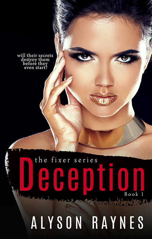Jen's Reading O: Deception (The Fixer Series #1) by Alyson Raynes ...