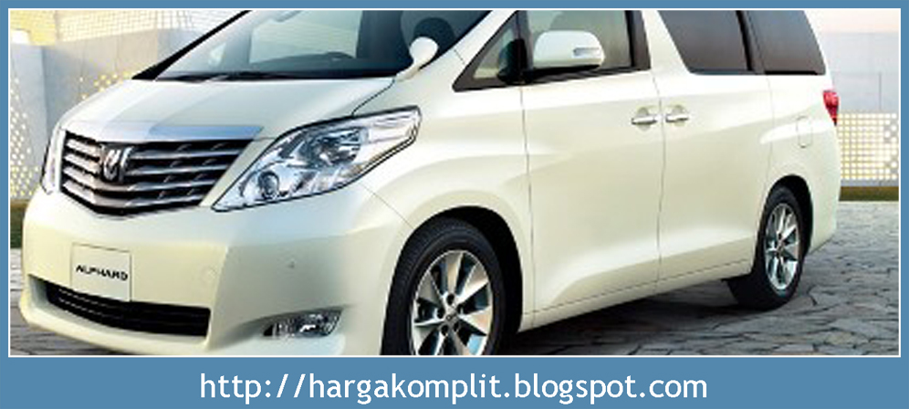 Update Harga: Harga Toyota Alphard
