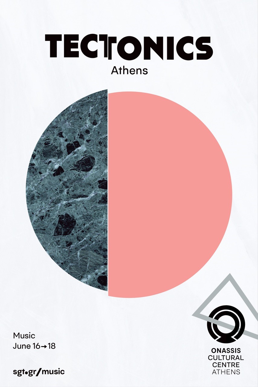 ΜΟΥΣΙΚΗ ΣΤΗ ΣΤΕΓΗ & ΕΚΤΟΣ - TECTONICS ATHENS / 16-18 Ιουνίου 2017