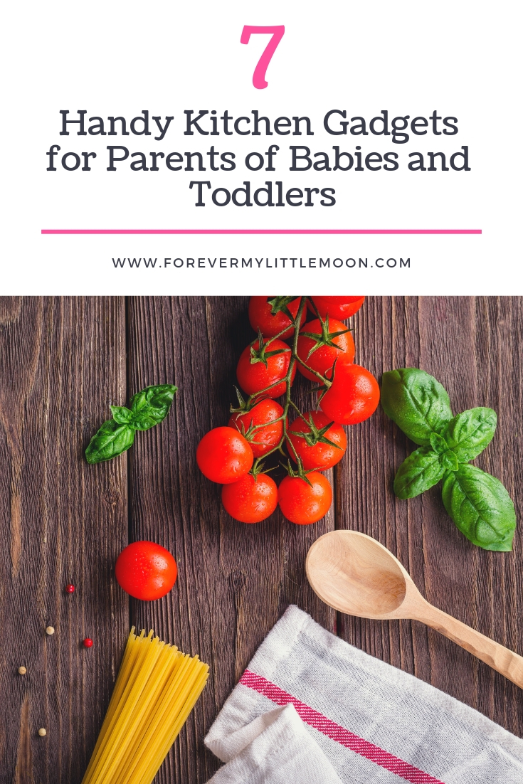 7 Handy Kitchen Gadgets for Parents of Babies and Toddlers