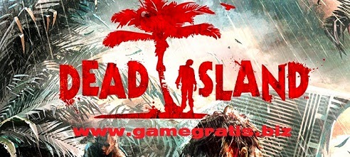 Download PC Game Dead Island Reloaded 2014 Full Version | Shofi Blog's
