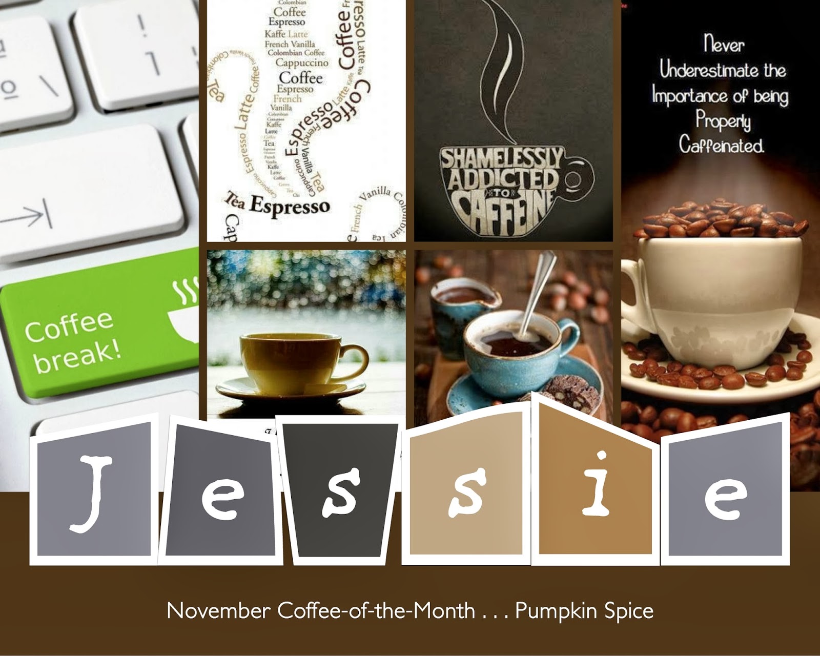The Coffee Cup: Jessie's November Coffee