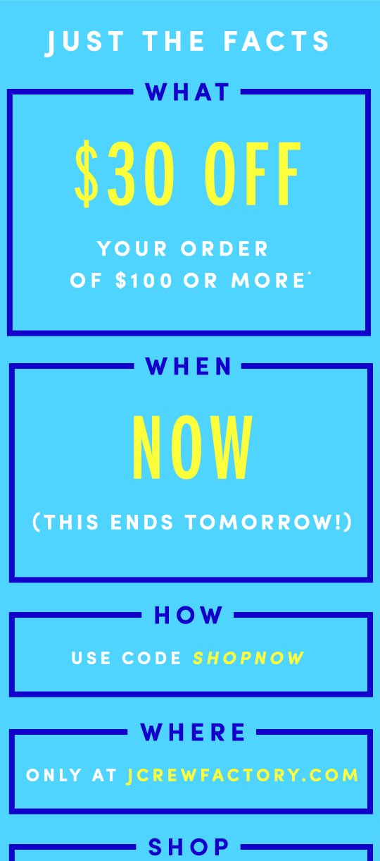 J.Crew Aficionada: Take $30 Off $100+ and Free Shipping at J.Crew Factory!