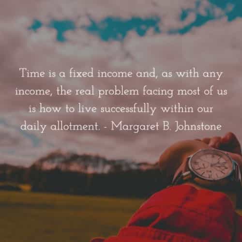 83 Time quotes and sayings to improve your way of life