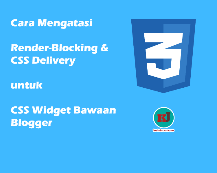 Mengatasi Render Blocking & CSS Delivery Widget Bundle Blogger Mengatasi Render Blocking & CSS Delivery Widget Bundle Blogger