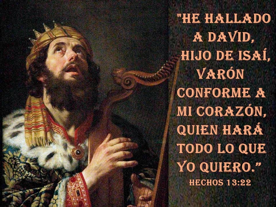 El Reino de Dios: DAVID UN VARÓN CONFORME AL CORAZÓN DE DIOS