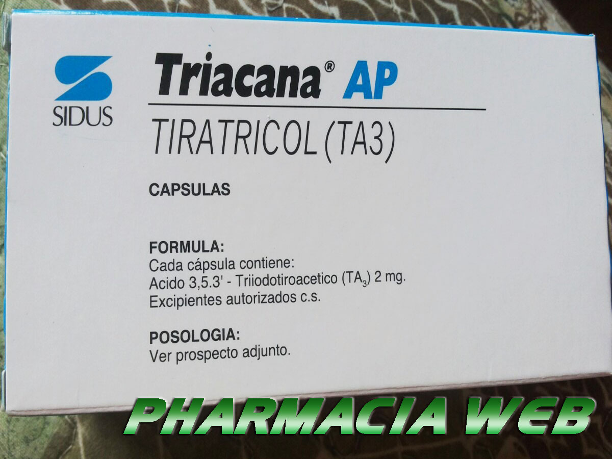 pharmaciaweb medicamentos online: TRIACANA SIDUS TRIAC - TIRATRICOL (TA3)