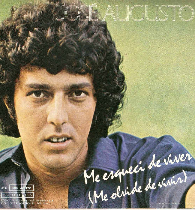 Vale a pena recordar: José Augusto - MES ESQUECI DE VIVER